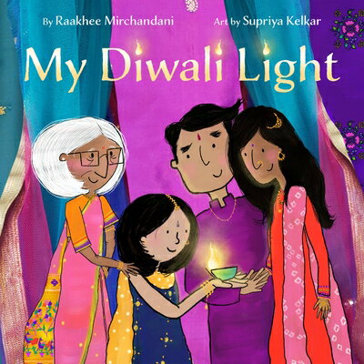 MY DIWALI LIGHT Raakhee Mirchandani Supriya Kelkar LITTLE BROWN BOOKS FOR YOUNG R2022 Hardcover English ISBN：97803163393...