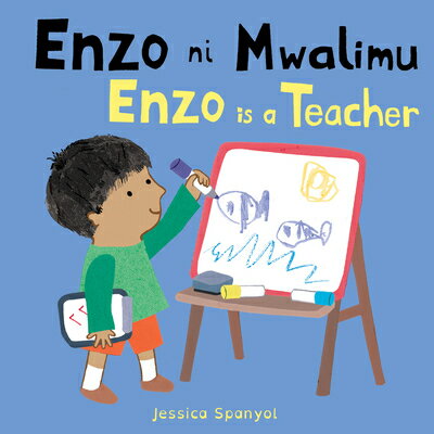 SWAーENZO NI MWALIMU / ENZO IS Books4school Editions Jessica Spanyol Jessica Spanyol Piedmont Global Language Solutions C...