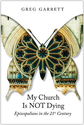 MY CHURCH IS NOT DYING Greg Garrett MOREHOUSE PUB2015 Paperback English ISBN：9780819229342 洋書 Social Science（社会科学） Religion