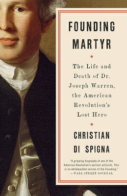FOUNDING MARTYR Christian Di Spigna BROADWAY BOOKS2019 Paperback English ISBN：9780553419344 洋書 Social Science（社会科学） History