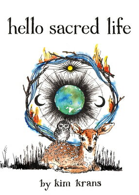HELLO SACRED LIFEーBOARD Kim Krans RUNNING PR KIDS2022 Board　Books English ISBN：9780762479344 洋書 Books for kids（児童書） Juve...