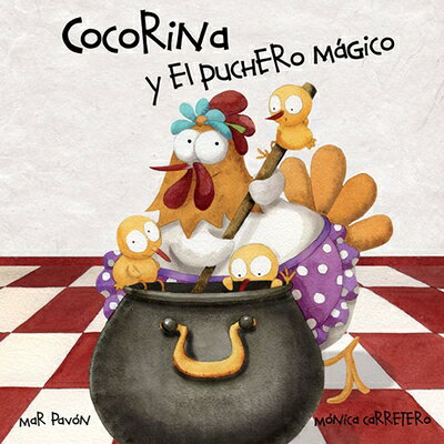 SPAーCOCORINA Y EL PUCHERO MAGI Mar Pavn Mnica Carretero CUENTO DE LUZ2013 Hardcover Spanish ISBN：9788415619345 洋書 Books ...