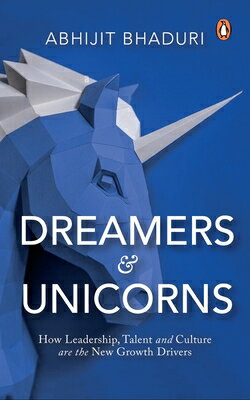 DREAMERS & UNICORNS Abhijit Bhaduri INDIA PENGUIN2023 Paperback English ISBN：9780143459347 洋書 Business & SelfーCulture（ビジ...