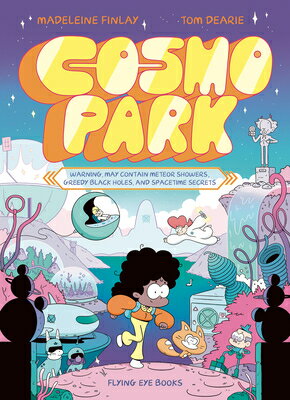 COSMO PARK (LIBRARY EDITION) Madeleine Finlay Tom Dearie FLYING EYE BOOKS2025 Library　Binding English ISBN：9781838749347...
