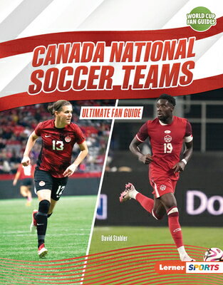 CANADA NATL SOCCER TEAMS World Cup Fan Guides (Lerner (Tm) Sports) David Stabler LERNER PUBN2026 Library　Binding English...