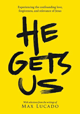 HE GETS US Max Lucado He Gets Us THOMAS NELSON PUB2023 Paperback English ISBN：9781404119352 洋書 Social Science（社会科学） Reli...