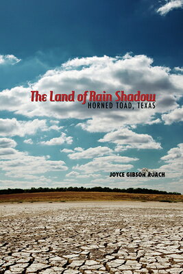 LAND OF RAIN SHADOW Joyce Gibson Roach TEXAS TECH UNIV PR2015 Hardcover English ISBN：9780896729353 洋書 Fiction & Literatu...
