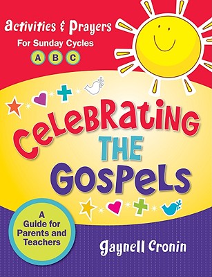 CELEBRATING THE GOSPELS Gaynell Cronin LIGUORI PUBN2003 Paperback English ISBN：9780764809354 洋書 Social Science（社会科学） Rel...