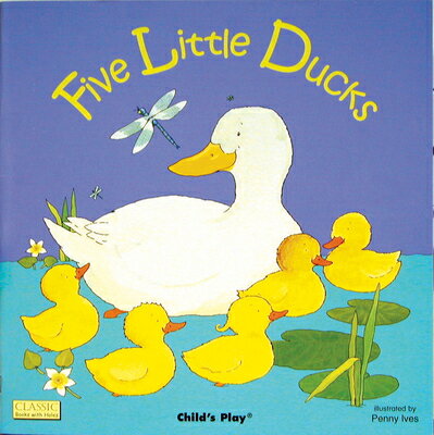 5 LITTLE DUCKS Classic Books with Holes Soft Cover Penny Ives CHILDS PLAY2002 Paperback English ISBN：9780859539357 洋書 Bo...