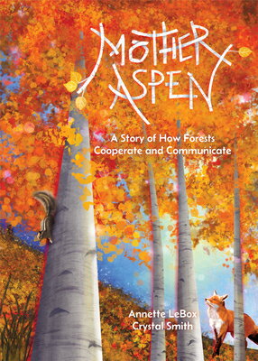 MOTHER ASPEN Annette Lebox Crystal Smith GROUNDWOOD BOOKS2024 Hardcover English ISBN：9781773069357 洋書 Books for kids（児童書...