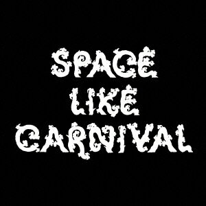 SPACE LIKE CARNIVALスペース ライク カーニバル スペースライクカーニバル 発売日：2014年11月11日 SPACE LIKE CARNIVAL JAN：4522197119359 SLCー1 SLC Records 初...