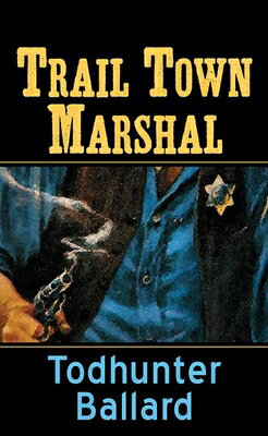 TRAIL TOWN MARSHAL ーLP Western Series Level II (24) Todhunter Ballard CTR POINT PUB (ME)2023 Library　Binding English ISB...
