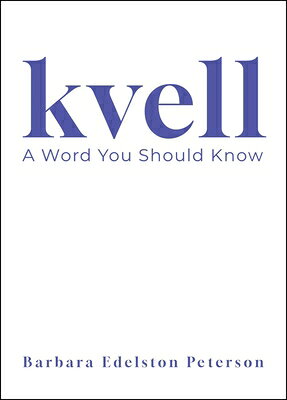 KVELL Barbara Edelston Peterson POST HILL PR2025 Paperback English ISBN：9798888459362 洋書 Social Science（社会科学） Body, Mind...