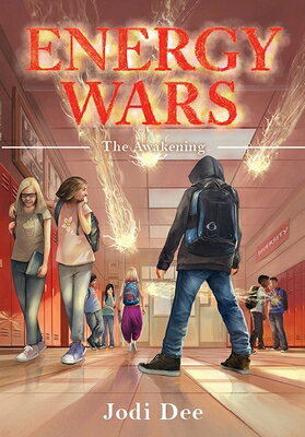 ENERGY WARS Energy Wars Jodi Dee JODI DEE PUB2025 Hardcover English ISBN：9781736209363 洋書 Books for kids（児童書） Juvenile F...