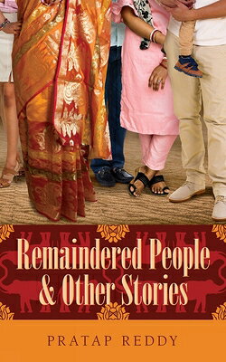 REMAINDERED PEOPLE & OTHER STO Essential Prose Pratap Reddy GUERNICA ED2025 Paperback English ISBN：9781771839365 洋書 Fict...