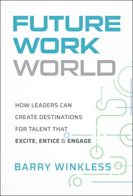 FUTURE WORK WORLD Barry Winkless WILEY2026 Hardcover English ISBN：9781394349371 洋書 Business & SelfーCulture（ビジネス） Busines...