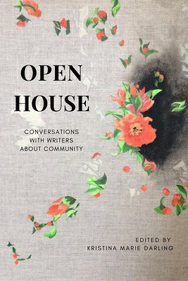 OPEN HOUSE Kristina Marie Darling Kristina Marie Darling TUPELO PR2025 Paperback English ISBN：9781961209374 洋書 Social Sc...