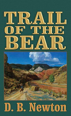 TRAIL OF THE BEAR ーLP Western Series Level II (24) D. B. Newton CTR POINT PUB (ME)2023 Library　Binding English ISBN：9781...