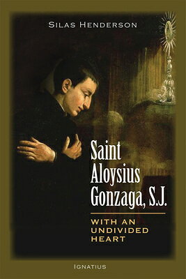 ST ALOYSIUS GONZAGA SJ Silas Henderson IGNATIUS PR2017 Paperback English ISBN：9781586179380 洋書 Social Science（社会科学） Reli...