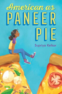 AMER AS PANEER PIE Supriya Kelkar ALADDIN2020 Hardcover English ISBN：9781534439382 洋書 Books for kids（児童書） Juvenile Fiction