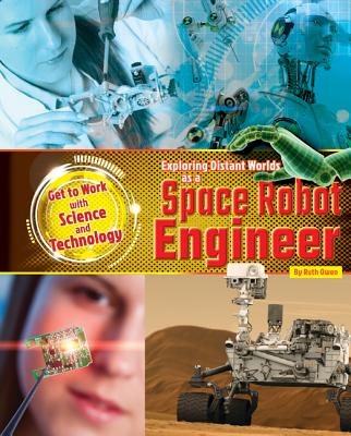 EXPLORING DISTANT WORLDS AS A Get to Work with Science and Technology Ruth Owen RUBY TUESDAY BOOKS2015 Library　Binding E...