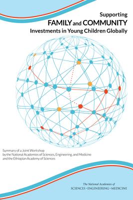SUPPORTING FAMILY & COMMUNITY National Academies of Sciences Engineeri Division of Behavioral and Social Scienc Institut...