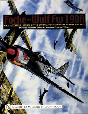 FOCKEーWULF FW 190A Dietmar Hermann SCHIFFER PUB LTD2003 Hardcover English ISBN：9780764319402 洋書 Computers & Science（コンピュ...