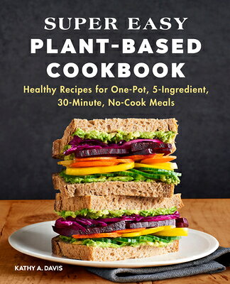 SUPER EASY PLANTーBASED CKBK Kathy A. Davis ROCKRIDGE PR2021 Paperback English ISBN：9781648769405 洋書 Family life & Comics...