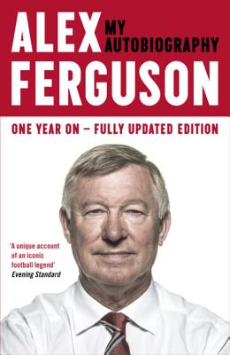 ALEX FERGUSON REV/E Alex Ferguson HODDER & STOUGHTON2014 Paperback Revised English ISBN：9780340919408 洋書 Fiction & Liter...