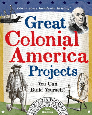 GRT COLONIAL AMER PROJECTS Build It Yourself Kris Bordessa NOMAD PR2006 Paperback English ISBN：9780977129409 洋書 Books fo...