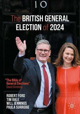 BRITISH GENERAL ELECTION OF 20 Robert Ford Tim Bale Will Jennings PALGRAVE MACMILLAN2025 Paperback English ISBN：97830319...