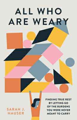 ALL WHO ARE WEARY Sarah Hauser MOODY PUBL2023 Paperback English ISBN：9780802429414 洋書 Social Science（社会科学） Religion