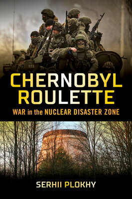 CHERNOBYL ROULETTE Serhii Plokhy W W NORTON & CO2024 Hardcover English ISBN：9781324079415 洋書 Social Science（社会科学） History