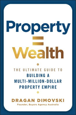 PROPERTY = WEALTH Dragan Dimovski WILEY2026 Paperback English ISBN：9781394389421 洋書 Business & SelfーCulture（ビジネス） Busine...