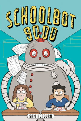 SCHOOLBOT 9000 A GRAPHIC NOVEL Sam Hepburn Sam Hepburn DIAL2025 Paperback English ISBN：9780593699423 洋書 Books for kids（児...