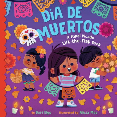DIA DE MUERTOS Dori Elys Alicia M?s SIMON & SCHUSTER BOOKS YOU2023 Board　Books English ISBN：9781665939423 洋書 Books for k...