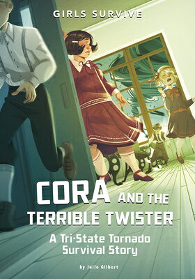 CORA & THE TERRIBLE TWISTER Girls Survive Francesca Ficorilli Julie Gilbert STONE ARCH BOOKS2024 Hardcover English ISBN：...