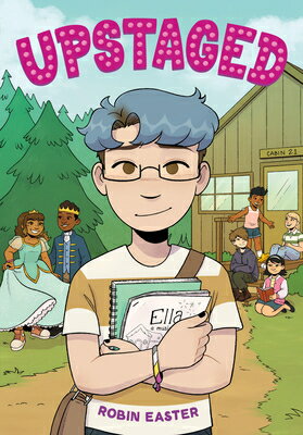 UPSTAGED (A GRAPHIC NOVEL) Robin Easter LITTLE BROWN & CO2024 Hardcover English ISBN：9780316429429 洋書 Books for kids（児童書...