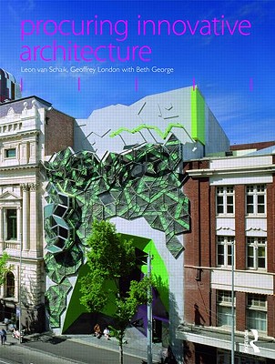 PROCURING INNOVATIVE ARCHITECT Leon Van Schaik Geoffrey London ROUTLEDGE2010 Paperback English ISBN：9780415429429 洋書 Art...