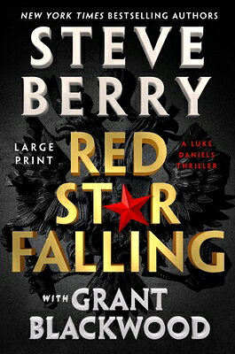 RED STAR FALLING ーLP Steve Berry Grant Blackwood GRAND CENTRAL PUBL2024 Hardcover English ISBN：9781538769430 洋書 Fiction ...