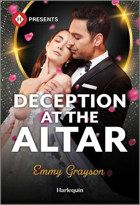 DECEPTION AT THE ALTAR ORIGINA Brides for Greek Brothers Emmy Grayson HARLEQUIN SALES CORP2024 Mass　Market　Paperbound Or...