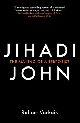 JIHADI JOHN Robert Verkaik ONEWORLD PUBN2016 Paperback English ISBN：9781780749433 洋書 Social Science（社会科学） Political Science