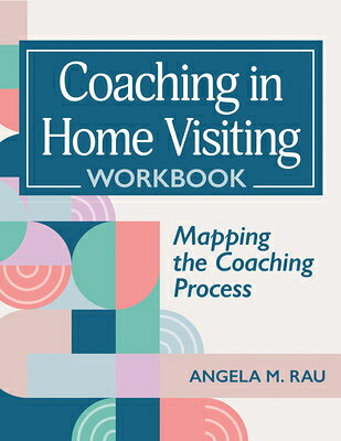 COACHING IN HOME VISITING WORK Angela Rau BROOKES PUB2026 Paperback First Edition, English ISBN：9781681259444 洋書 Family ...