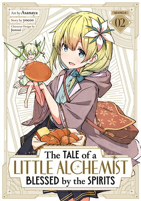 TALE OF A LITTLE ALCHEMIST BLE The Tale of a Little Alchemist Blessed by the Spirits (Manga) Yocco Asanaya Junsui SEVEN ...