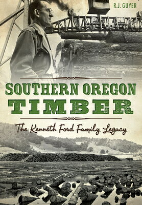 SOUTHERN OREGON TIMBER Transportation R. J. Guyer HISTORY PR2015 Paperback English ISBN：9781626199446 洋書 Social Science（...