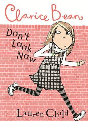 CLARICE BEAN DONT LOOK NOW Clarice Bean Lauren Child Lauren Child CANDLEWICK BOOKS2025 Paperback English ISBN：9780763659...