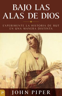 SPAーBAJO LAS ALAS DE DIOS John Piper KREGEL PUBN2014 Paperback Spanish ISBN：9780825419454 洋書 Social Science（社会科学） Religion