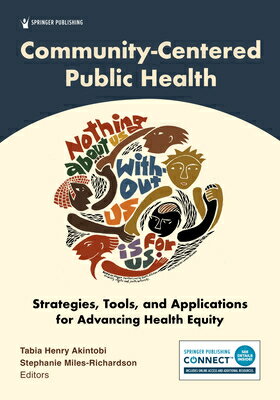 COMMUNITYーCENTERED PUBLIC HEAL Tabia Henry Akintobi Stephanie MilesーRichardson SPRINGER PUB2025 Paperback English ISBN：9...