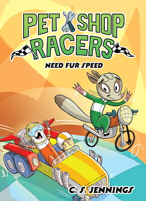 PET SHOP RACERS NEED FUR SPEED Pet Shop Racers C. S. Jennings DISNEY PR2026 Hardcover English ISBN：9781368099455 洋書 Book...