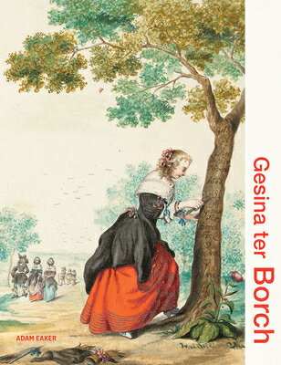 GESINA TER BORCH Illuminating Women Artists Adam Eaker GETTY PUBN2024 Hardcover English ISBN：9781606069462 洋書 Art & Ente...